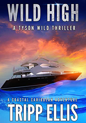Amazon.com: Wild High: A Coastal Caribbean Adventure (Tyson Wild ...