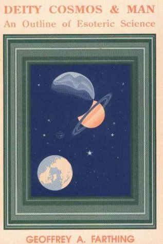 Deity, Cosmos and Man: An Outline of Esoteric Science: 9780913004821 ...