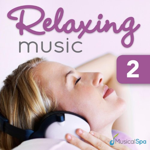 Play Relaxing Music 2: Piano & Guitar Music for Spa, Massage ...
