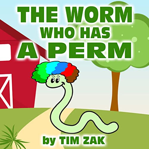 Amazon.com: THE WORM WHO HAS A PERM: Children's Picture Book About ...
