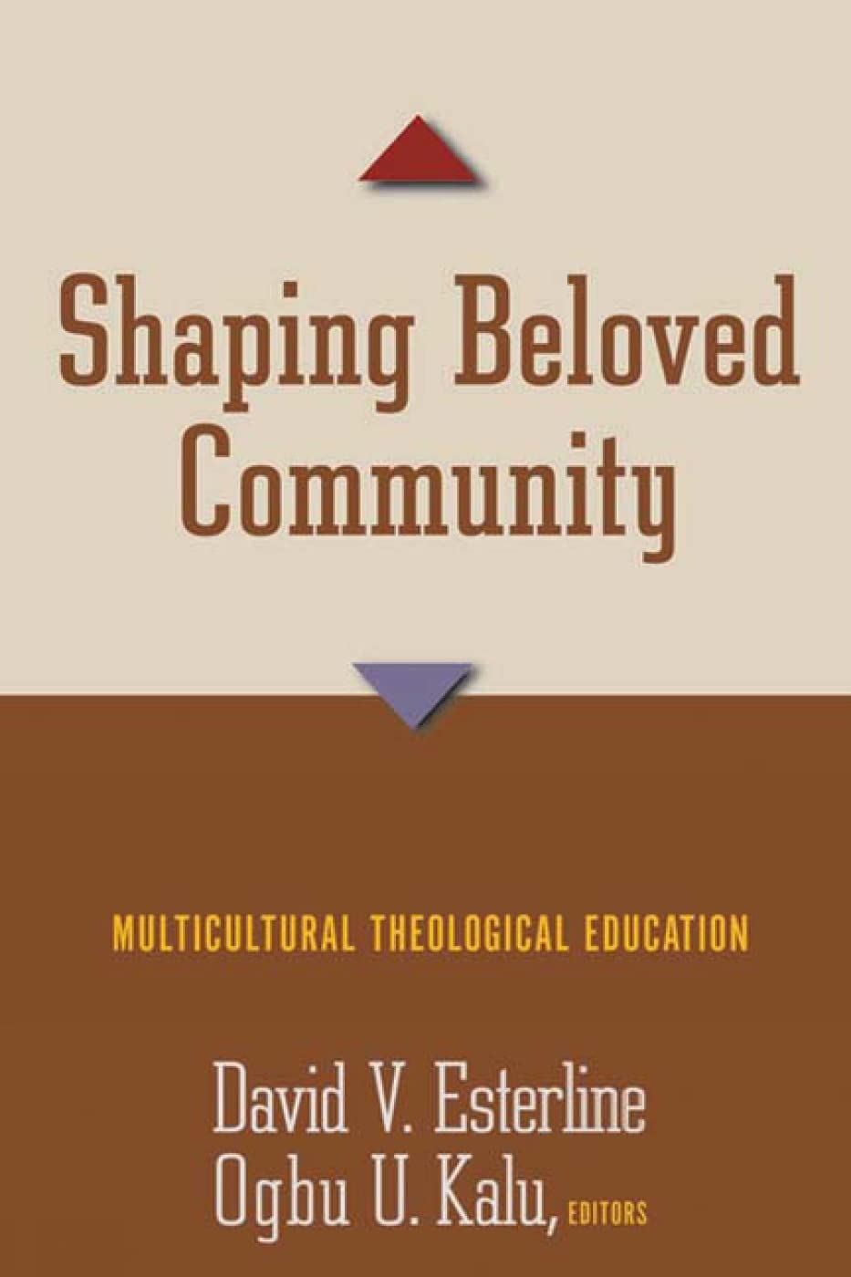 Shaping Beloved Community: Multicultural Theological Education ...