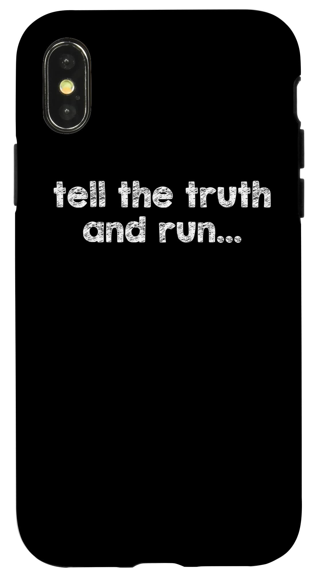 Tell The Truth And Run