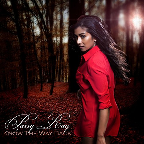 Amazon.com: Know the Way Back : Parry Ray: Digital Music