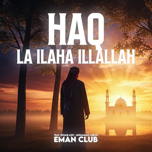 Amazon Music UnlimitedでEman Club feat. Shoaib Aziz & Muhammad Abbasiの ...