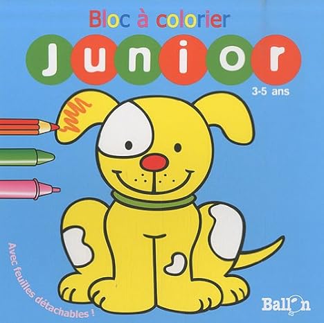 Amazon.fr - Bloc à colorier : junior 3-5 ans (chien) - Ballon - Livres
