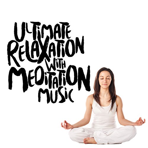 Ultimate Relaxation with Meditation Music de Ultimate Relaxation Music ...