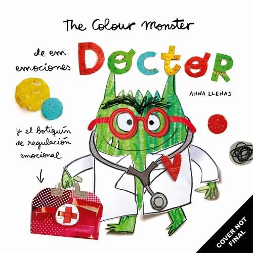 The Colour Monster: The Feelings Doctor and the Emotions Toolkit ...