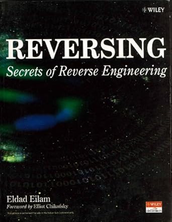 Buy Reversing: Secrets of Reverse Engineering Book Online at Low Prices ...