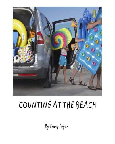 Counting At The Beach: Bryan, Tracy: 9781511494199: Amazon.com: Books