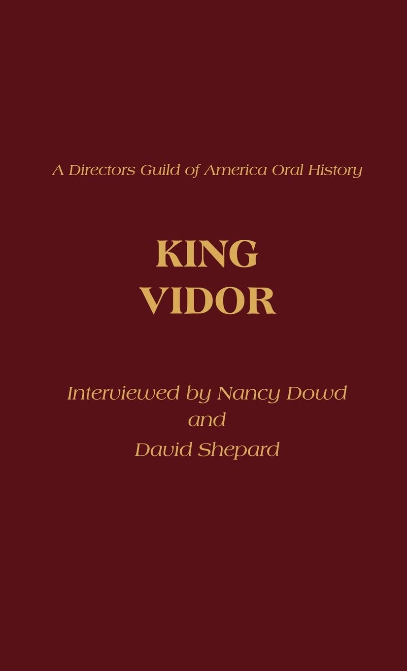 King Vidor: Dowd, Nancy, Shepard, David: 9780810821613: Amazon.com: Books