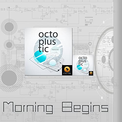 Écouter Morning Begins par Octo Plus Tic sur Amazon Music Unlimited