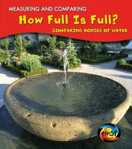 Amazon.com: How Full Is Full?: Comparing Bodies of Water (Heinemann ...