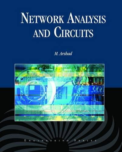 Network Analysis & Circuits: Arshad, M.: 9780763773786: Amazon.com: Books