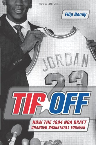 Amazon.com: Tip-Off: How the 1984 NBA Draft Changed Basketball Forever ...