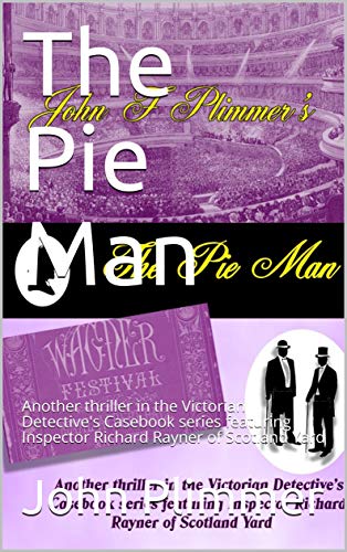 The Pie Man: Another thriller in the Victorian Detective's Casebook ...