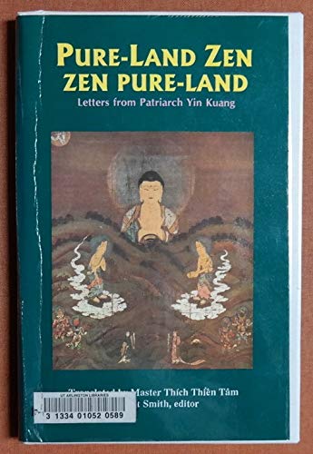 Pure-Land Zen Zen Pure-Land: Letters From Patriarch Yin Kuang: Master ...