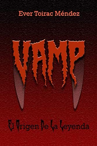 VAMP, EL ORIGEN DE LA LEYENDA (Spanish Edition) | Amazon.com.br