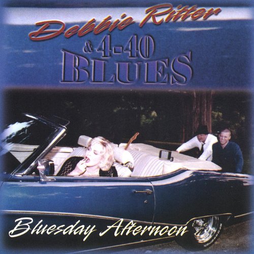 Play Bluesday Afternoon by Debbie Ritter & 4-40 Blues on Amazon Music