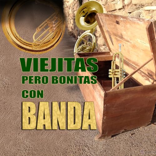Play Viejitas Pero Bonitas Con Banda (Banda) by Francisco Javier ...