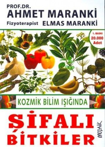KOZMİK BİLİM IŞIĞINDA ŞİFALI BİTKİLER : Ahmet Maranki: Amazon.de: Bücher