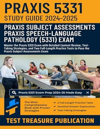 Praxis Speech-Language Pathology (5331) Exam Study Guide 2024-2025 ...