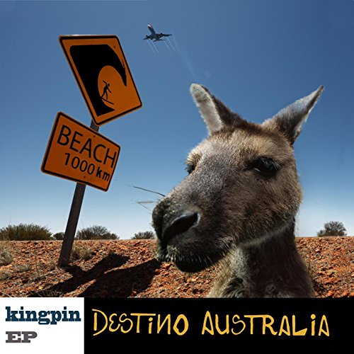 Play Destino Australia by Kingpin on Amazon Music