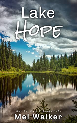 Lake Hope BoxSet Part I: Books 1-3 - Kindle edition by Walker, Mel ...