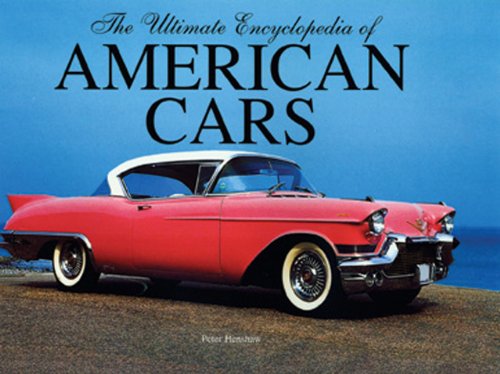 Ultimate Encyclopedia of American Cars: HENSHAW, PETER: 9780785822486 ...