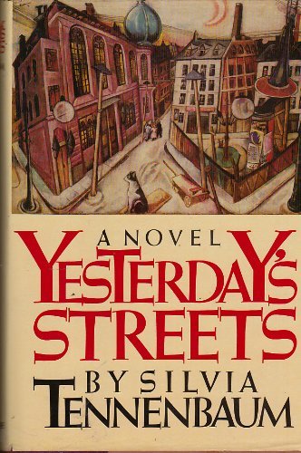 Yesterday's Streets: Tennenbaum, Silvia: 9780394514789: Amazon.com: Books