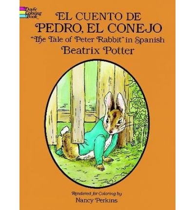 El cuento de Pedro, el conejo (The Tale of Peter Rabbit in Spanish ...