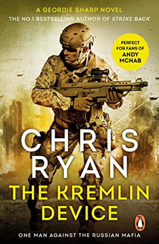The Kremlin Device: an explosive and dynamic thriller from bestselling author Chris Ryan eBook ...