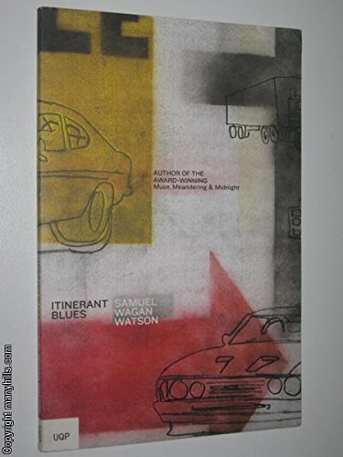 Itinerant Blues: Amazon.co.uk: Watson, Samuel Wagan: 9780702232824: Books