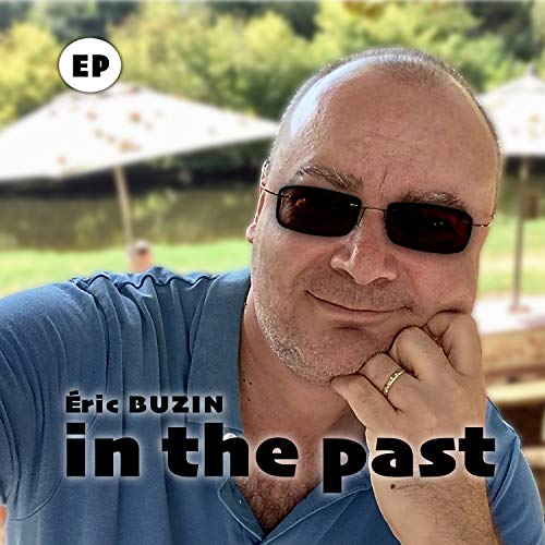 Amazon.com: in the past : Eric Buzin: Digital Music