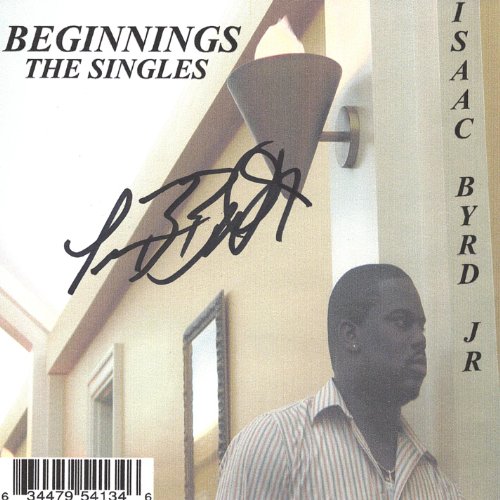 Play Beginnings- The Singles by Isaac Byrd Jr. on Amazon Music
