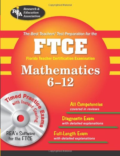 FTCE Mathematics 6-12 w/ CD-ROM (REA) - The Best Test Prep for the ...