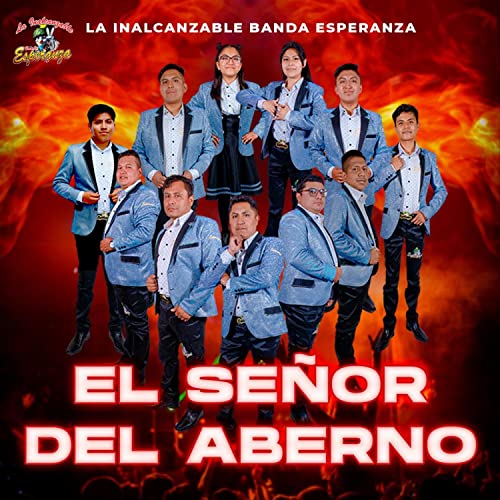 Amazon.co.jp: El Señor Del Aberno : La Inalcanzable Banda Esperanza ...