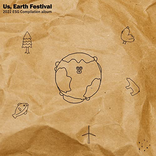 Play 2022 Us, Earth Festival ESG Compilation Album by VARIOUS ARTISTS ...