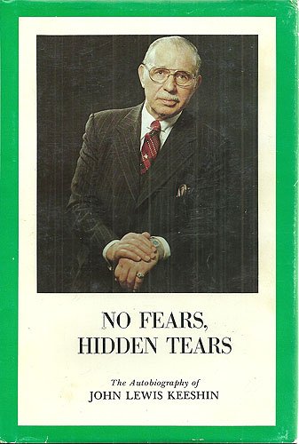 No fears, hidden tears: A memoir of four score years: Keeshin, John ...