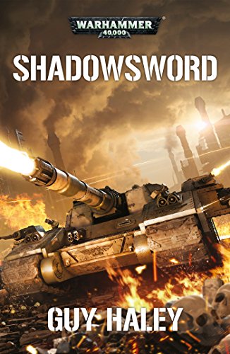 Amazon.com: Shadowsword (Warhammer 40,000) eBook : Haley, Guy: Kindle Store