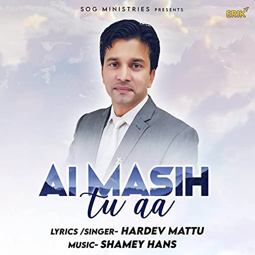 Ai Masih Tu Aa by Hardev Mattu on Amazon Music - Amazon.com