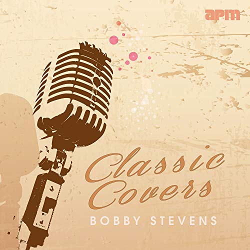 Amazon MusicでBobby StevensのClassic Coversを再生する