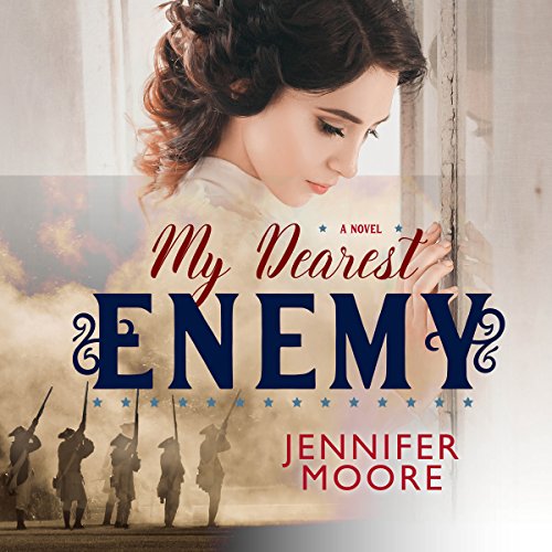 Amazon.com: My Dearest Enemy (Audible Audio Edition): Jennifer Moore ...