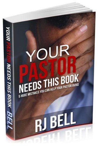 Your Pastor Needs This Book : 5 Huge Mistakes You: Amazon.co.uk ...