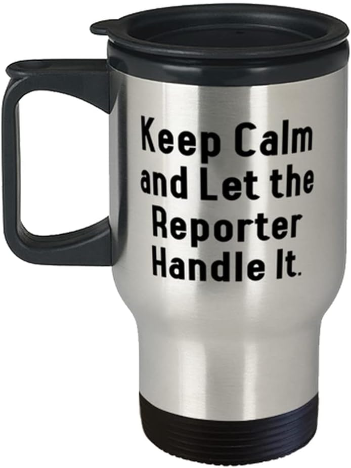Amazon.com: Inspirational Reporter, Keep Calm and Let the Reporter ...