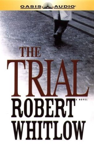 The Trial: Whitlow, Robert: 9781589260917: Amazon.com: Books