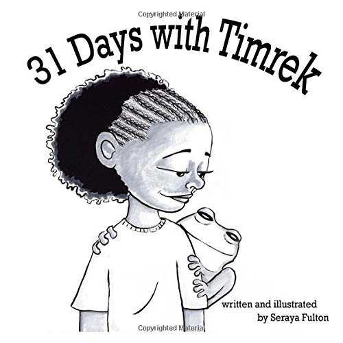 31 Days with Timrek: Fulton, Seraya: 9781981191406: Amazon.com: Books