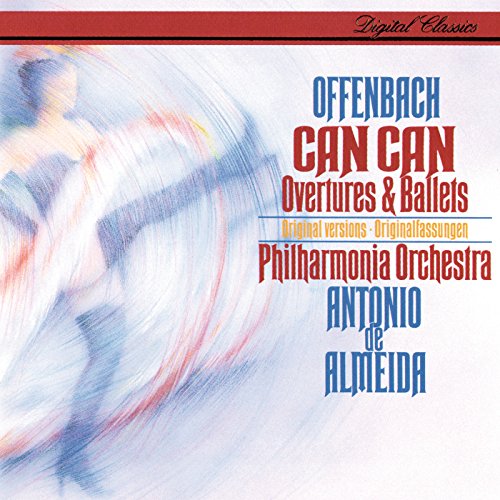 Play Offenbach: Can Can - Overtures & Ballets by Antonio de Almeida ...