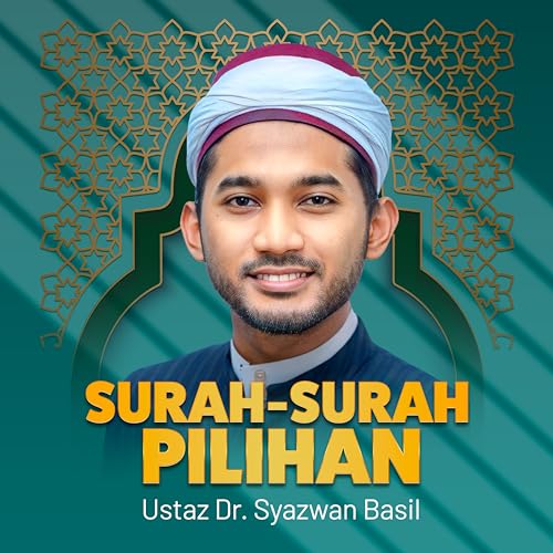 Amazon.com: Surah-Surah Pilihan : Ustaz Dr. Syazwan Basil: Digital Music