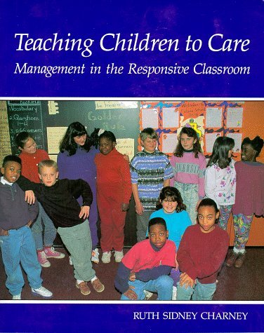 By Ruth Charney - Teaching Children to Care: Management in the ...