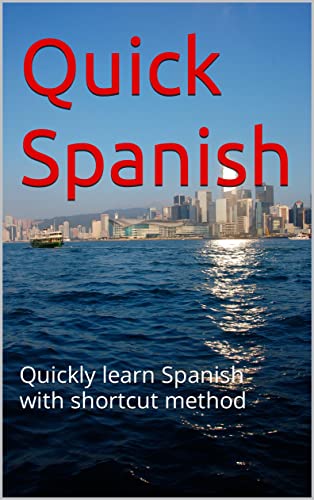 Quick Spanish: Learn Spanish for beginners - Kindle edition by Alamin ...
